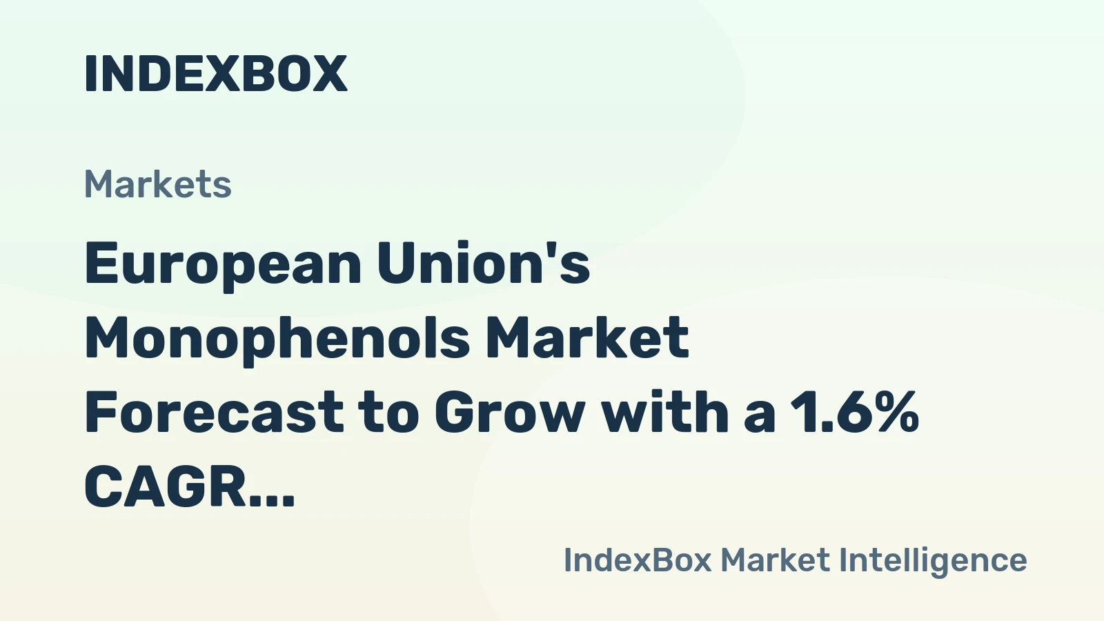 European Union's Monophenols Market Forecast to Grow with a 1.6% CAGR in Value Terms