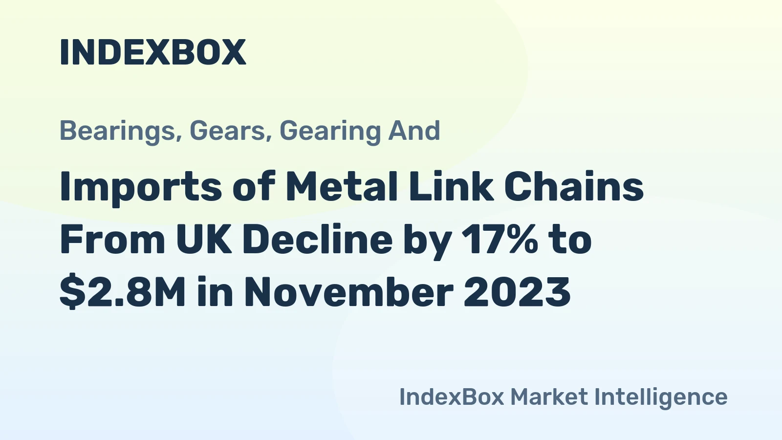 Imports of Metal Link Chains From UK Decline by 17% to $2.8M in November 2023