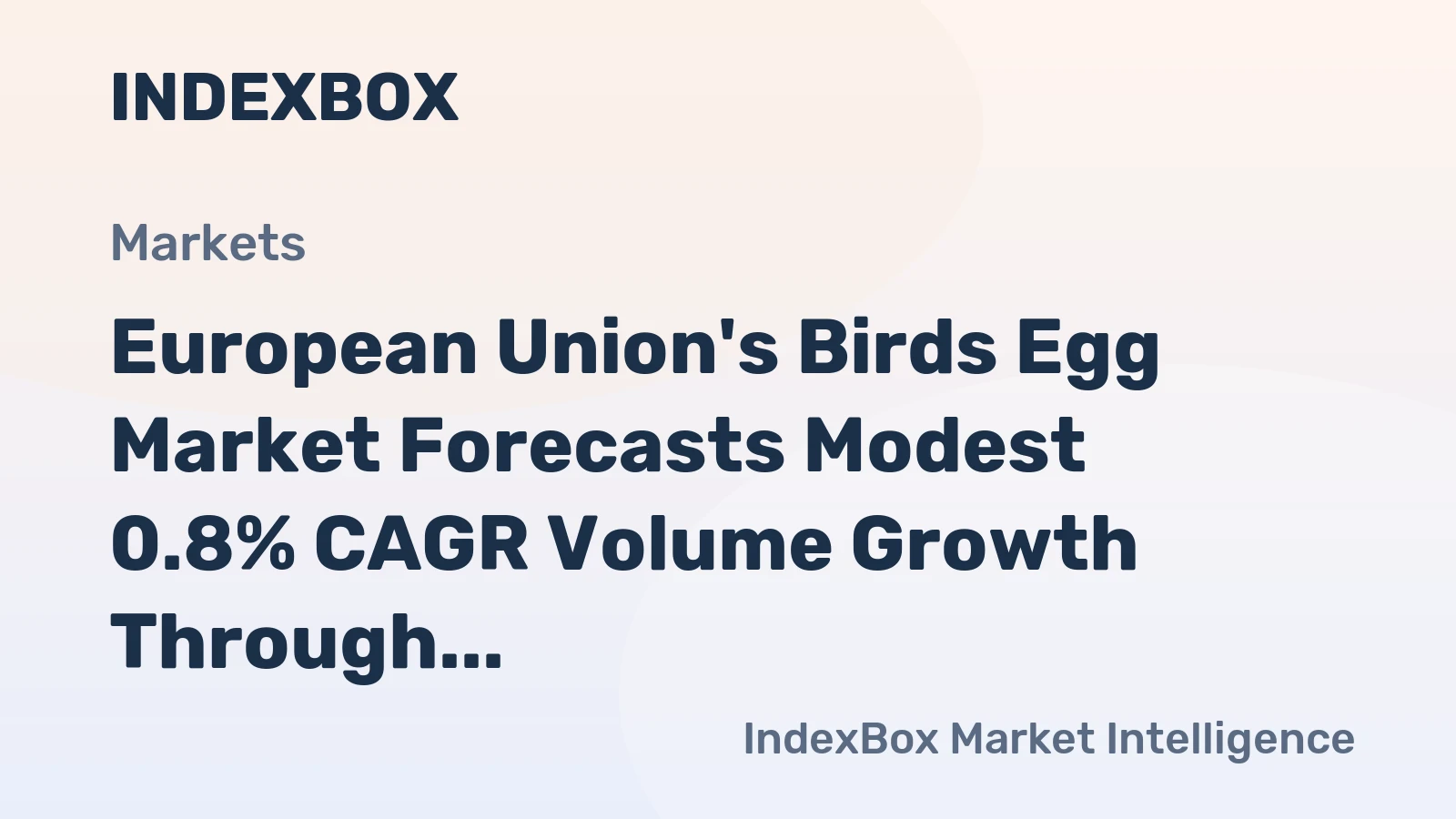 European Union's Birds Egg Market Forecasts Modest 0.8% CAGR Volume Growth Through 2035