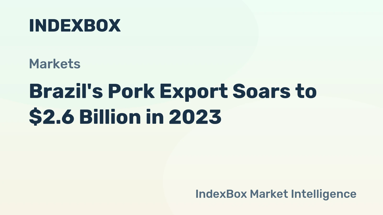 Brazil's Pork Export Soars to $2.6 Billion in 2023
