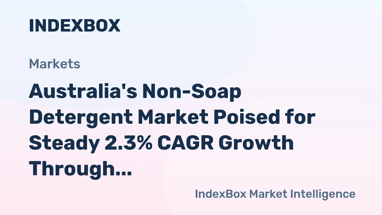 Australia's Non-Soap Detergent Market Poised for Steady 2.3% CAGR Growth Through 2035