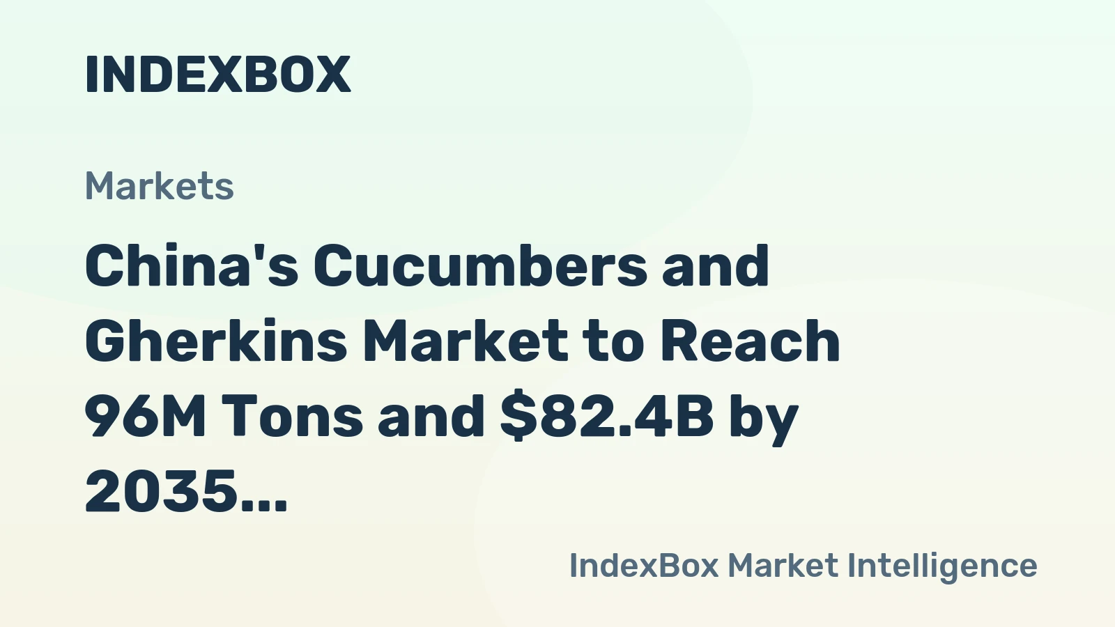 China's Cucumbers and Gherkins Market to Reach 96M Tons and $82.4B by 2035