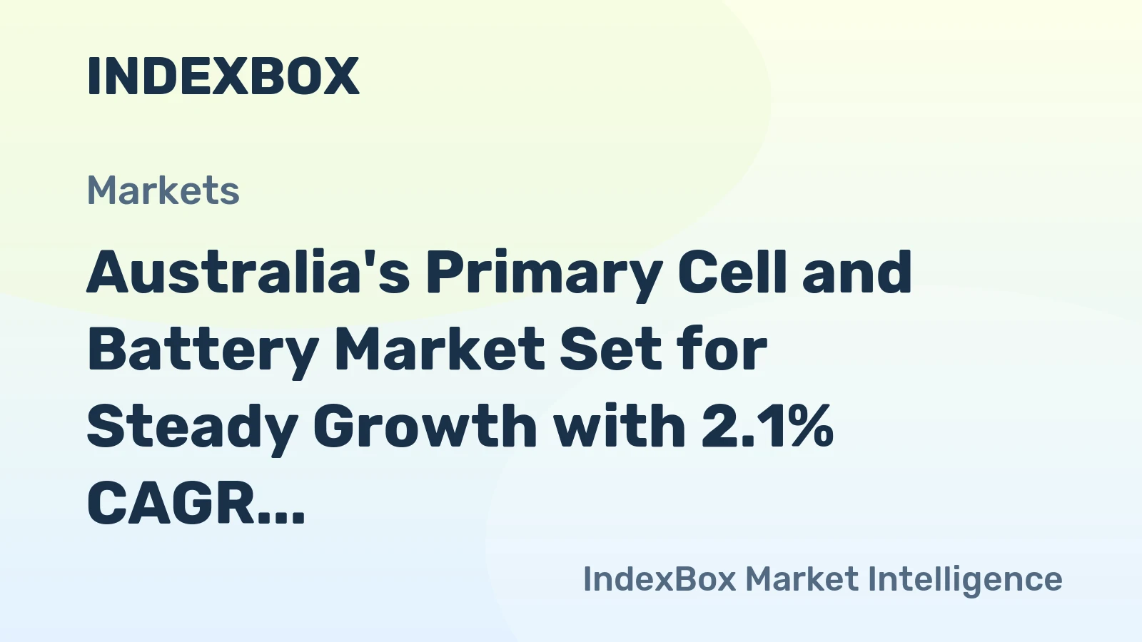 Australia's Primary Cell and Battery Market Set for Steady Growth with 2.1% CAGR in Value