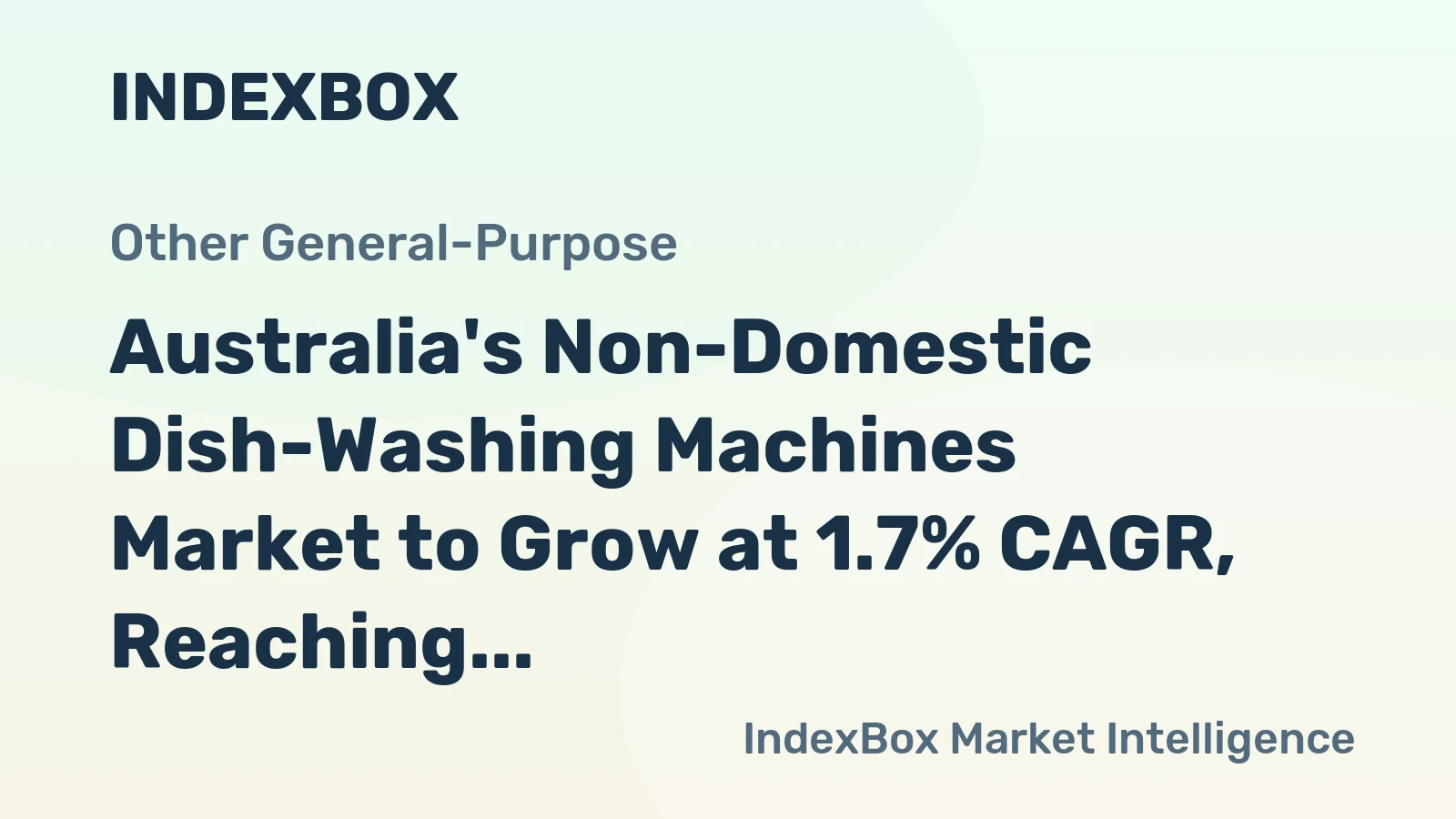 Australia's Non-Domestic Dish-Washing Machines Market to Grow at 1.7% CAGR, Reaching 39K Units by 2035