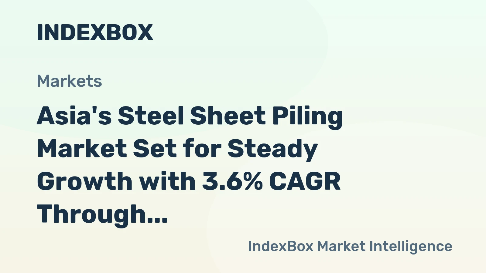 Asia's Steel Sheet Piling Market Set for Steady Growth with 3.6% CAGR Through 2035