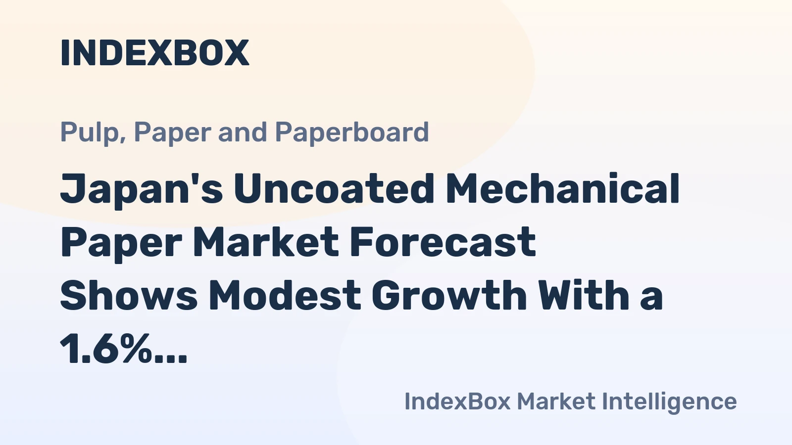 Japan's Uncoated Mechanical Paper Market Forecast Shows Modest Growth With a 1.6% CAGR in Value