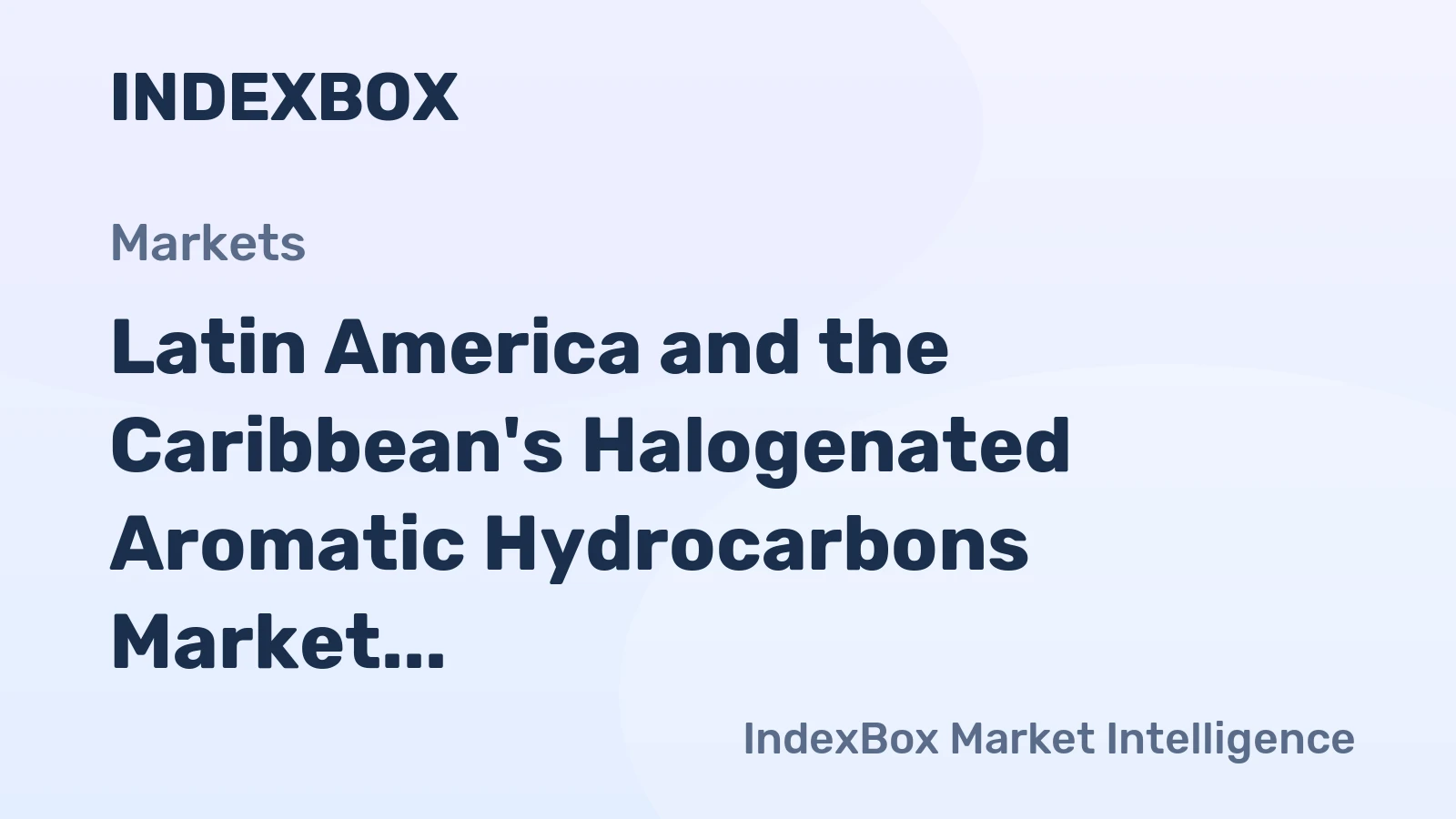 Latin America and the Caribbean's Halogenated Aromatic Hydrocarbons Market Set for Steady Growth with 1.5% CAGR