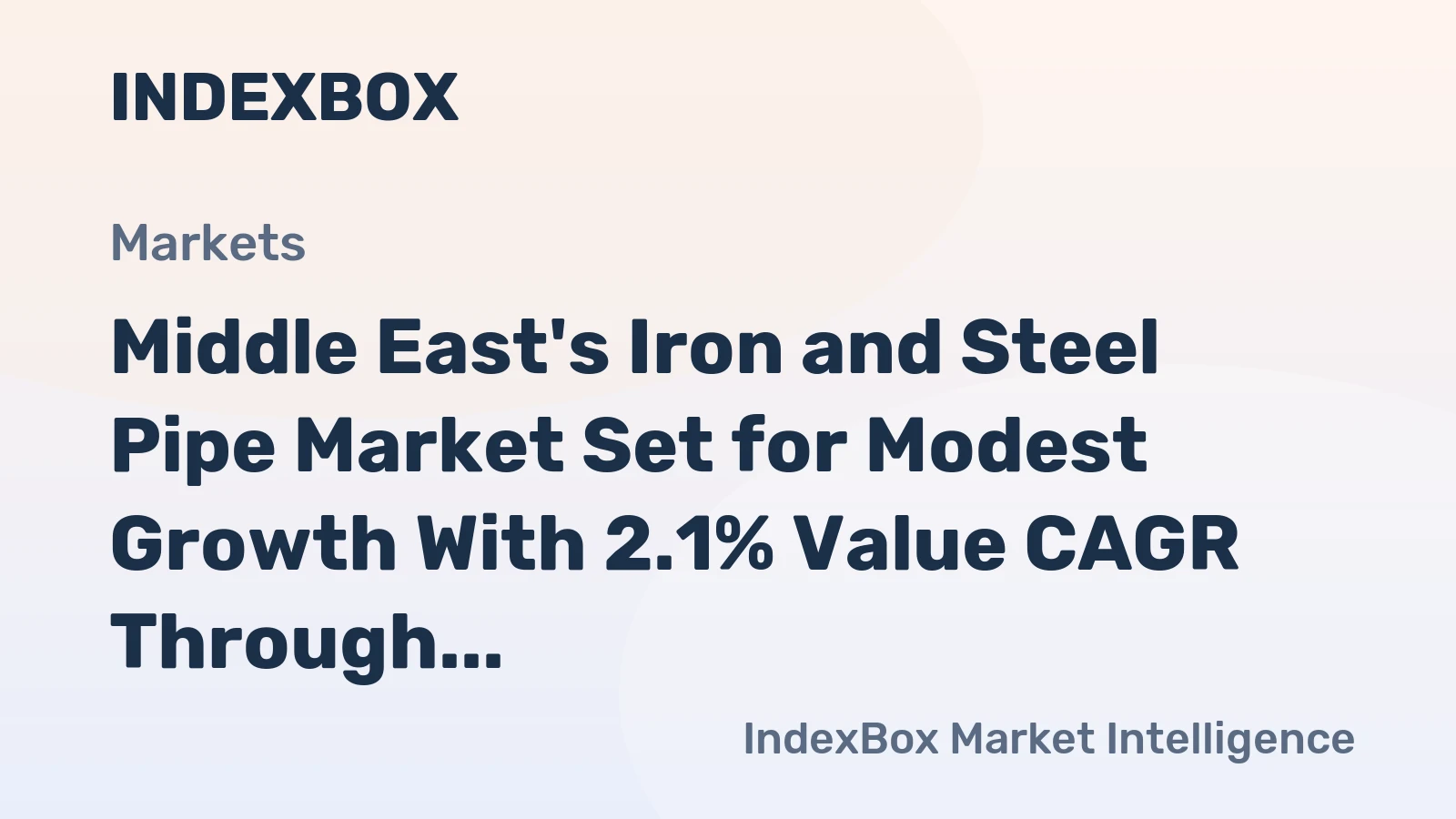 Middle East's Iron and Steel Pipe Market Set for Modest Growth With 2.1% Value CAGR Through 2035