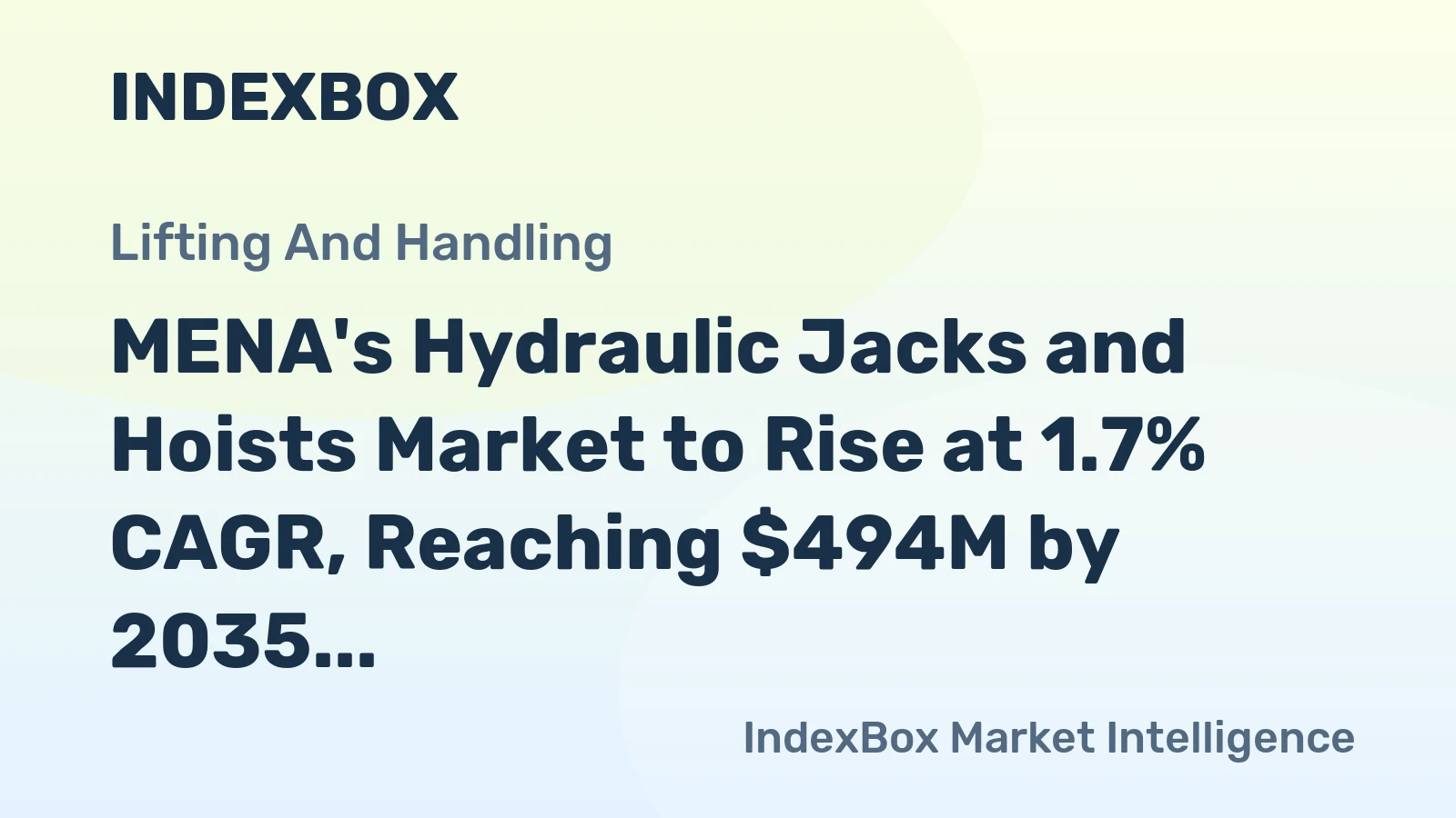MENA's Hydraulic Jacks and Hoists Market to Rise at 1.7% CAGR, Reaching $494M by 2035