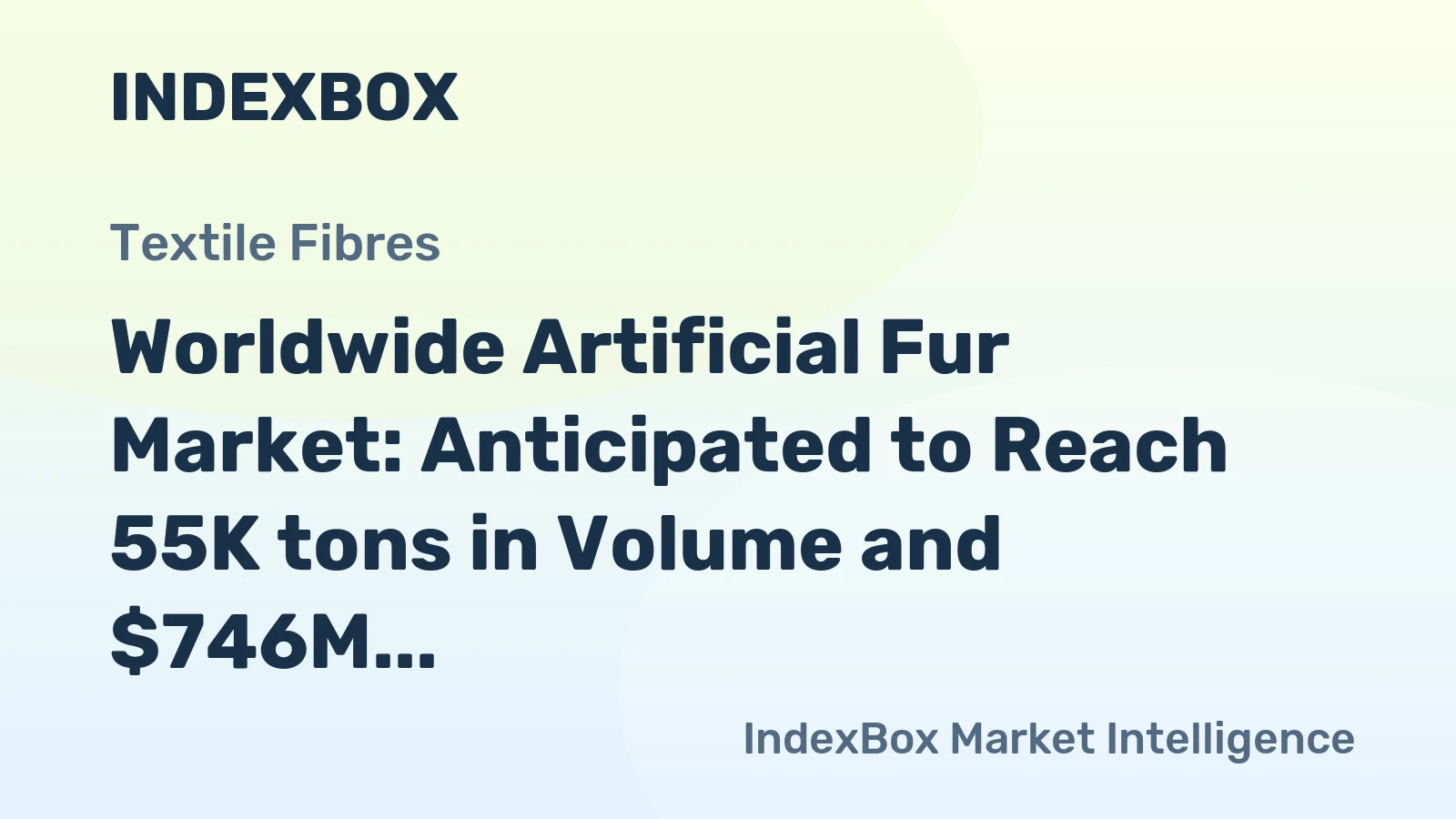 Worldwide Artificial Fur Market: Anticipated to Reach 55K tons in Volume and $746M in Value by 2030