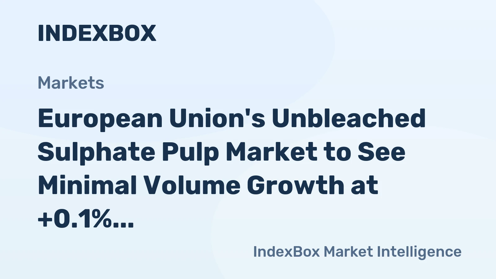 European Union's Unbleached Sulphate Pulp Market to See Minimal Volume Growth at +0.1% CAGR Through 2035