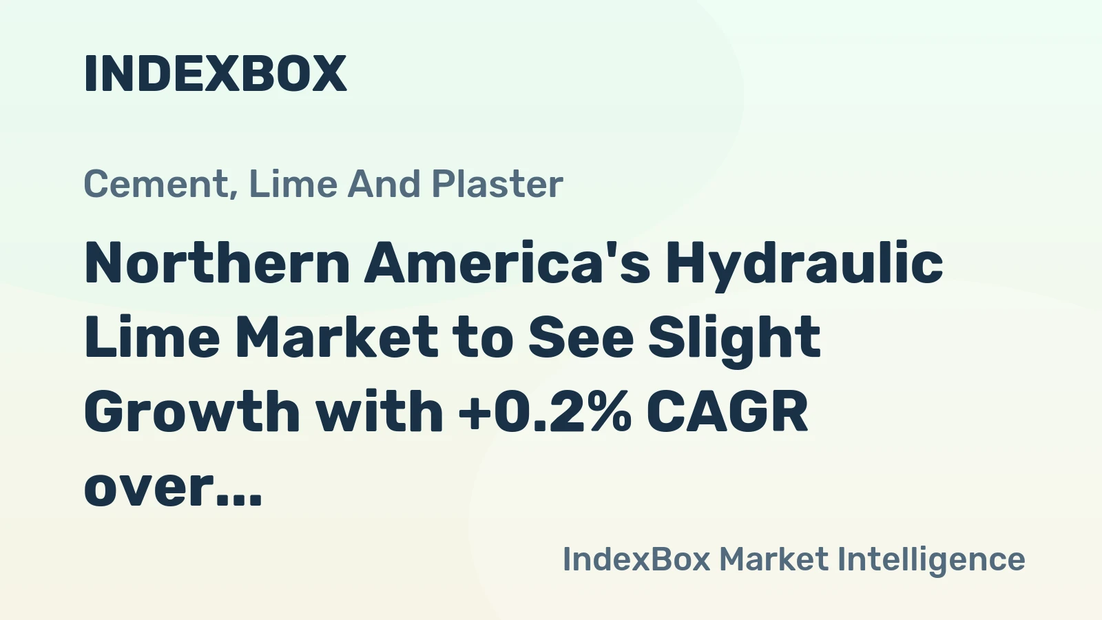 Northern America's Hydraulic Lime Market to See Slight Growth with +0.2% CAGR over the Next Decade