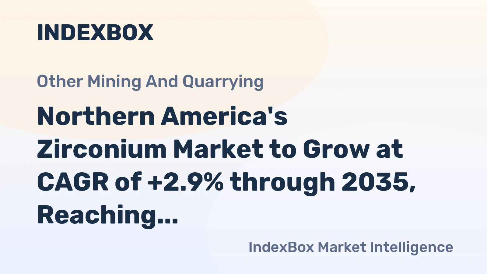Northern America's Zirconium Market to Grow at CAGR of +2.9% through 2035, Reaching 180K Tons