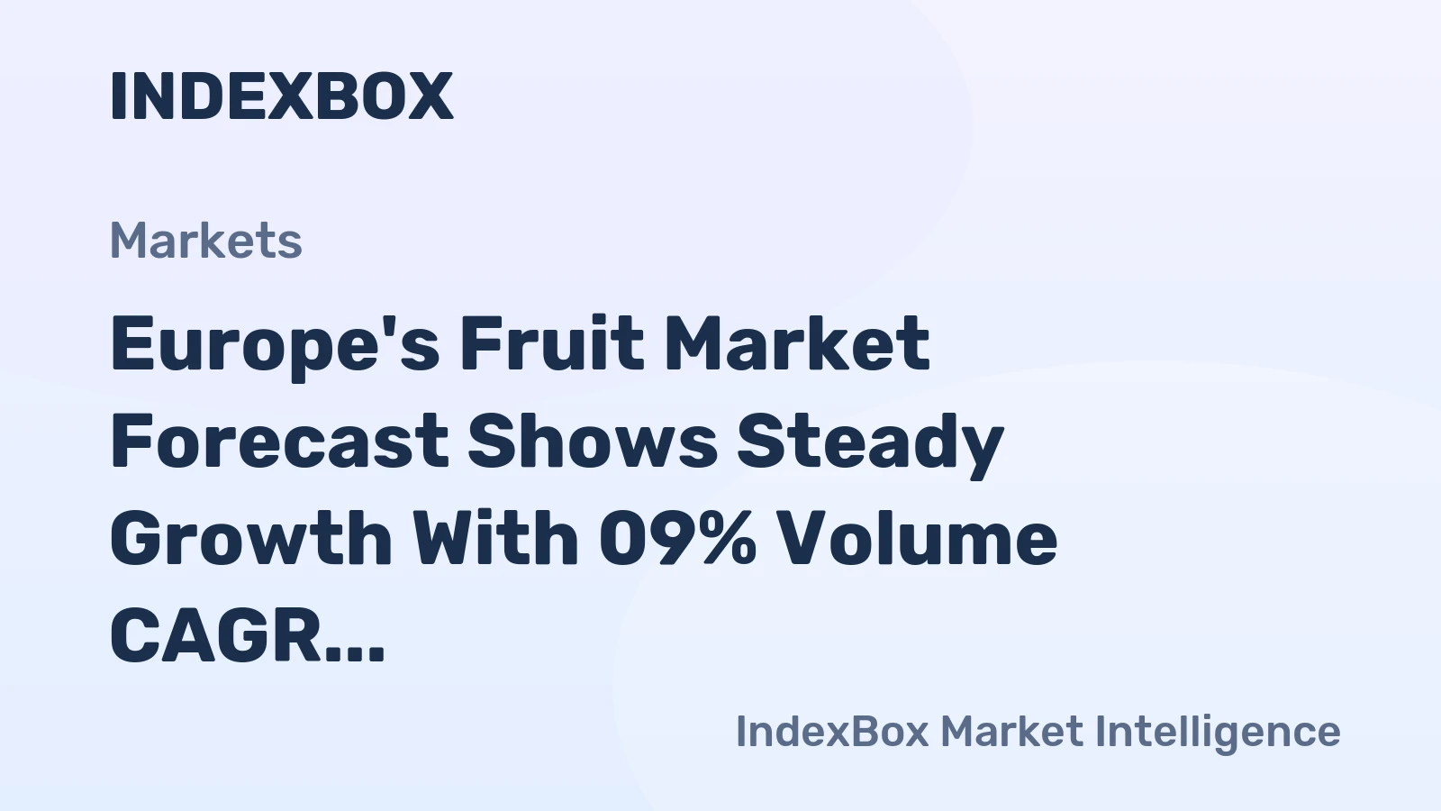 Europe's Fruit Market Forecast Shows Steady Growth With 09% Volume CAGR Through 2035