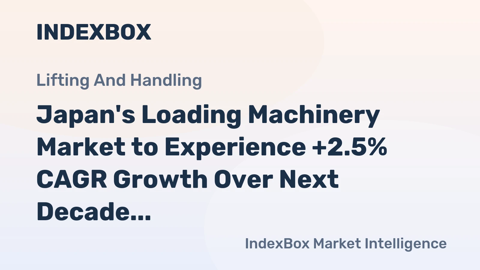 Japan's Loading Machinery Market to Experience +2.5% CAGR Growth Over Next Decade, Reaching $2.4B by 2035