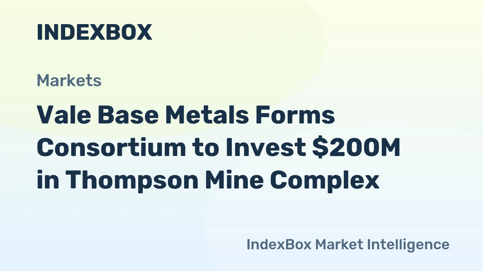 Vale Base Metals Forms Consortium to Invest $200M in Thompson Mine Complex
