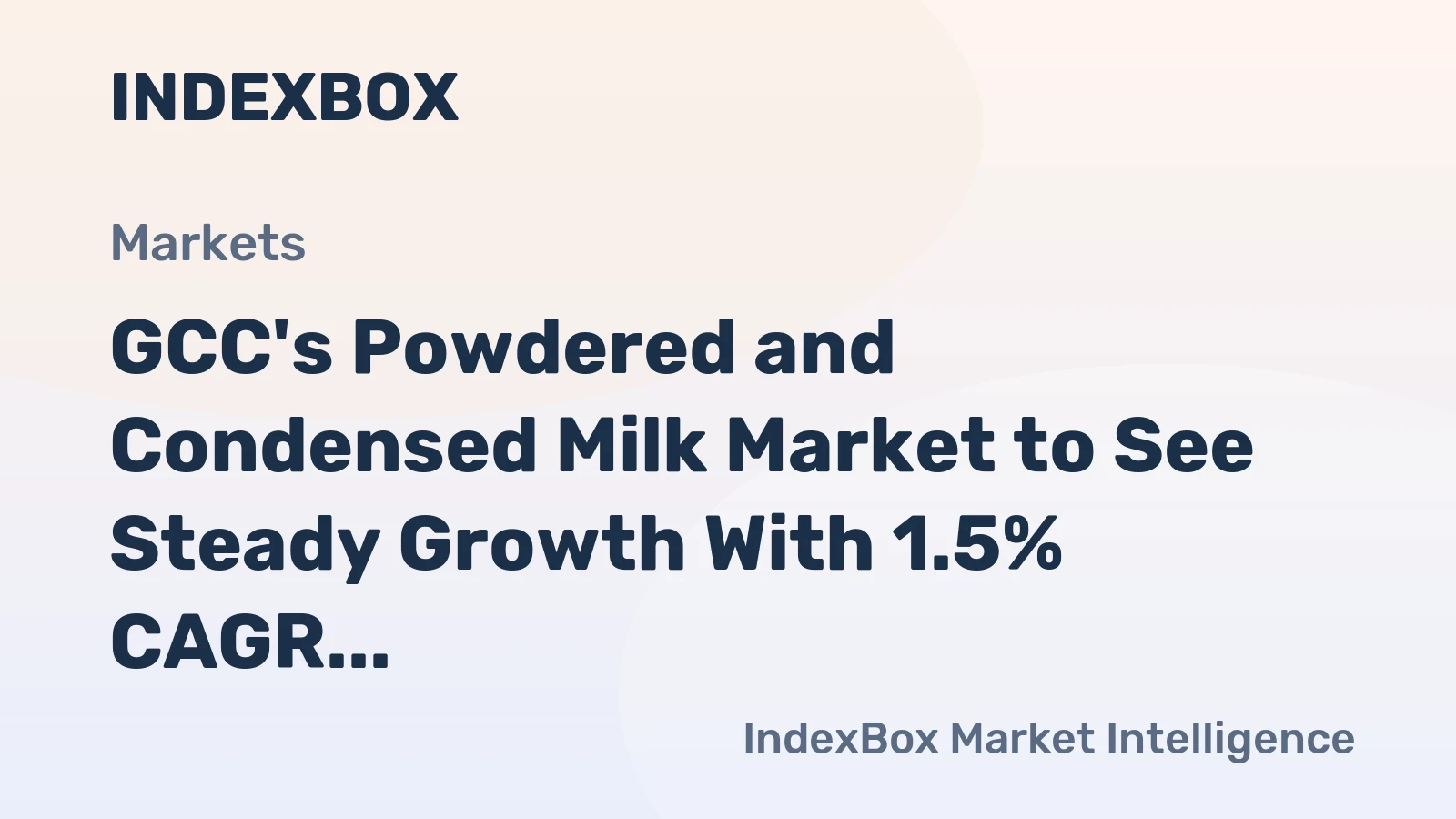 GCC's Powdered and Condensed Milk Market to See Steady Growth With 1.5% CAGR Through 2035