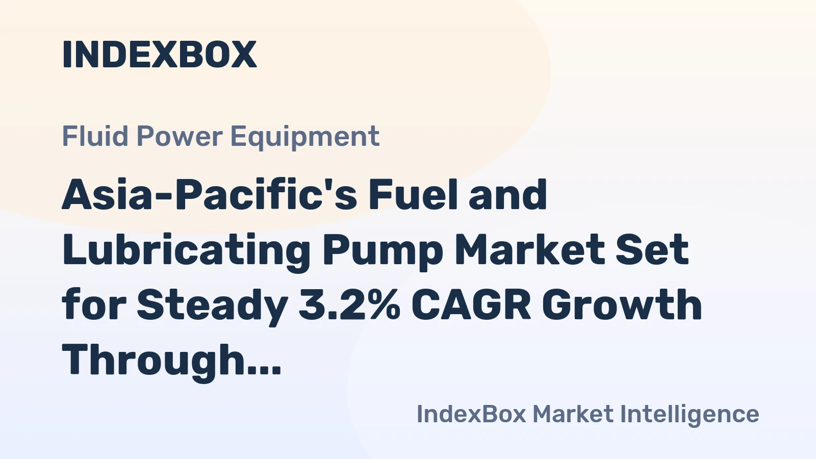 Asia-Pacific's Fuel and Lubricating Pump Market Set for Steady 3.2% CAGR Growth Through 2035
