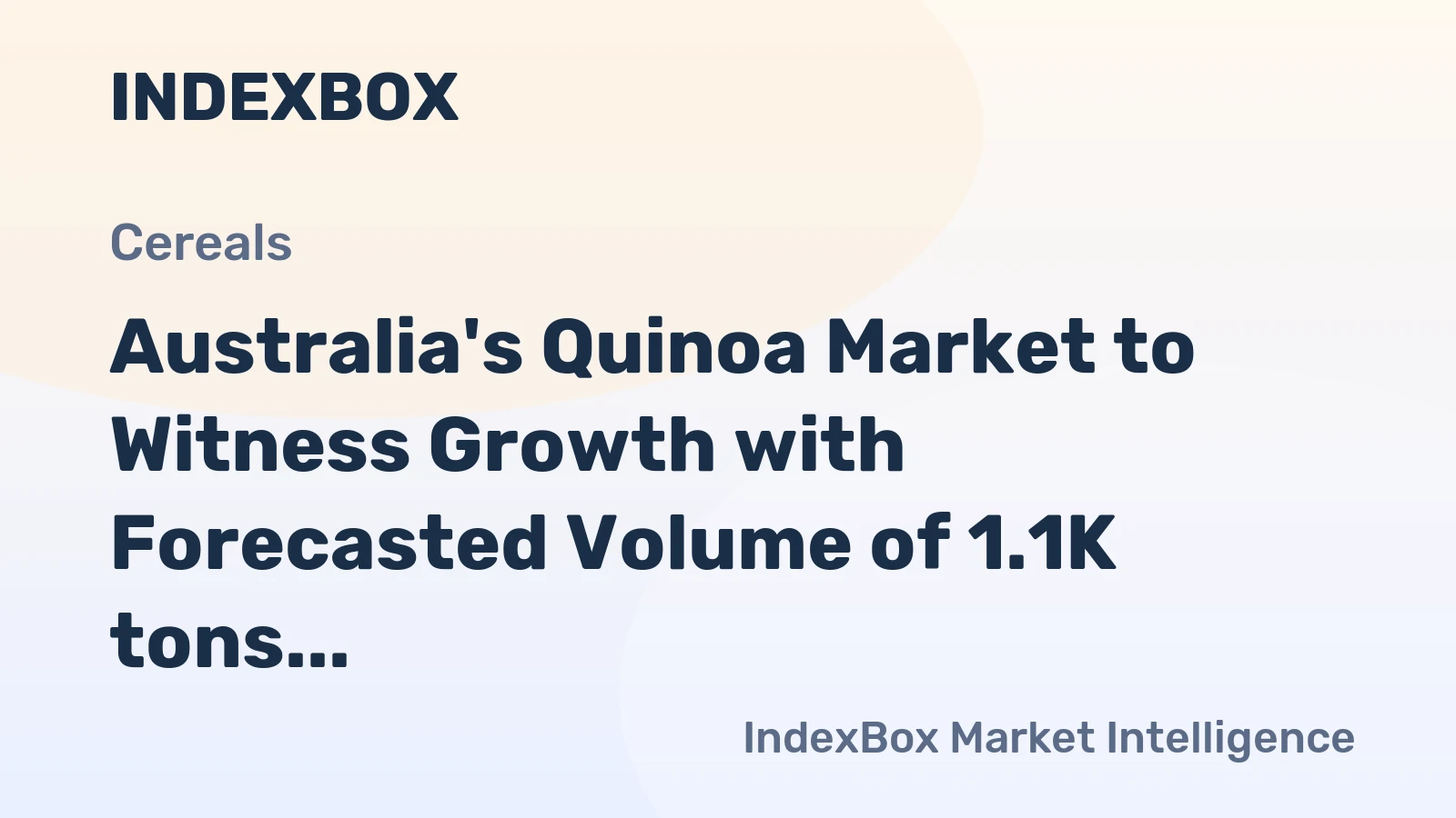 Australia's Quinoa Market to Witness Growth with Forecasted Volume of 1.1K tons and Value of $3.2M by 2035