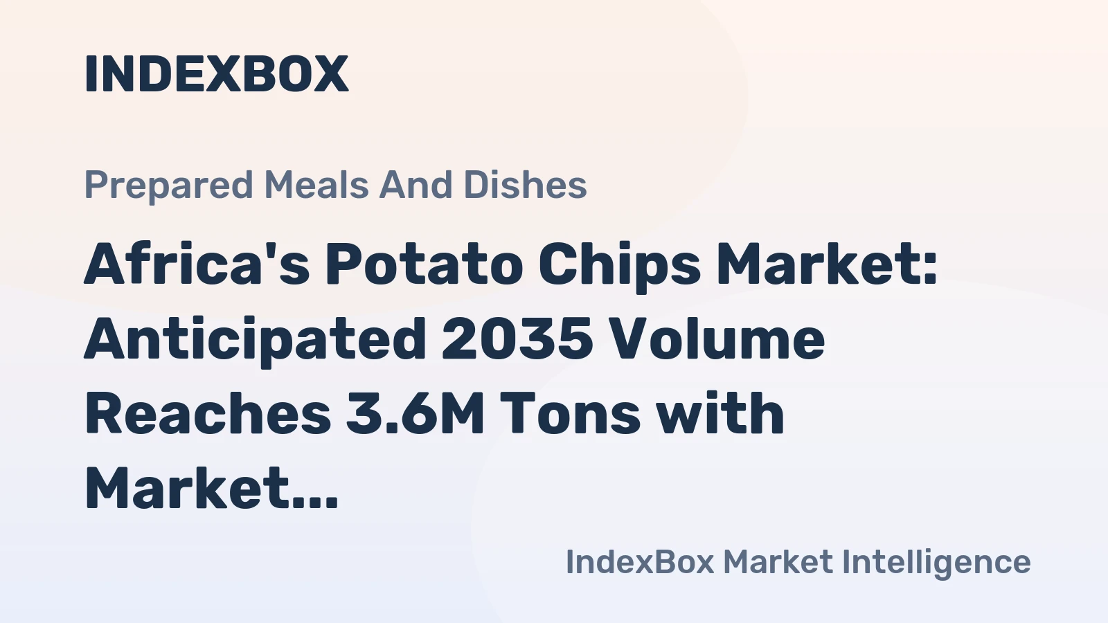 Africa's Potato Chips Market: Anticipated 2035 Volume Reaches 3.6M Tons with Market Value of $13.8B