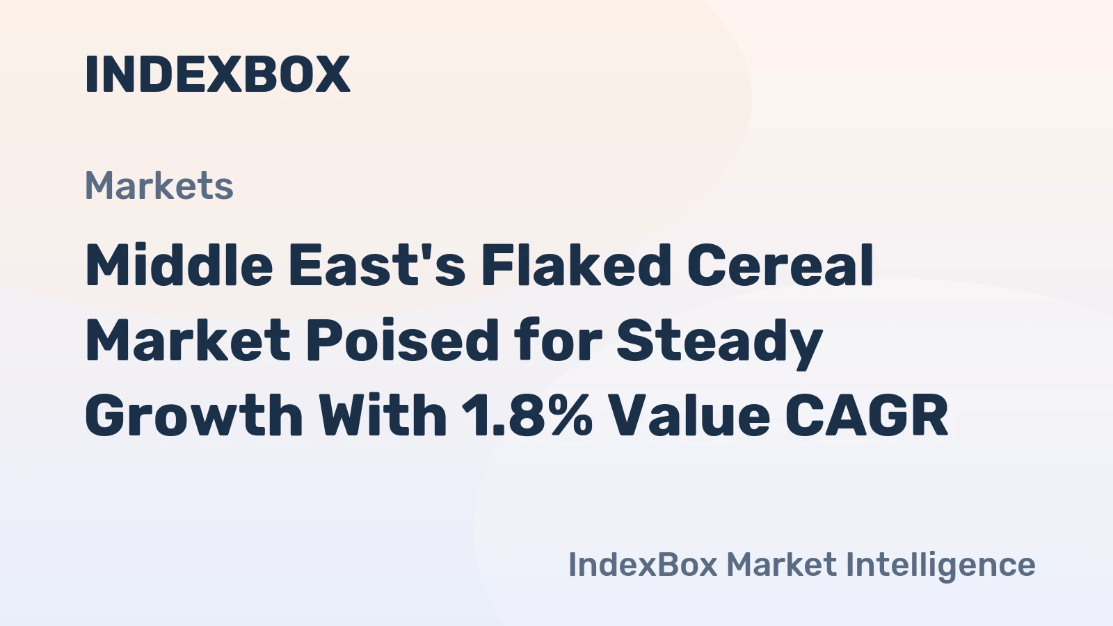Middle East's Flaked Cereal Market Poised for Steady Growth With 1.8% Value CAGR