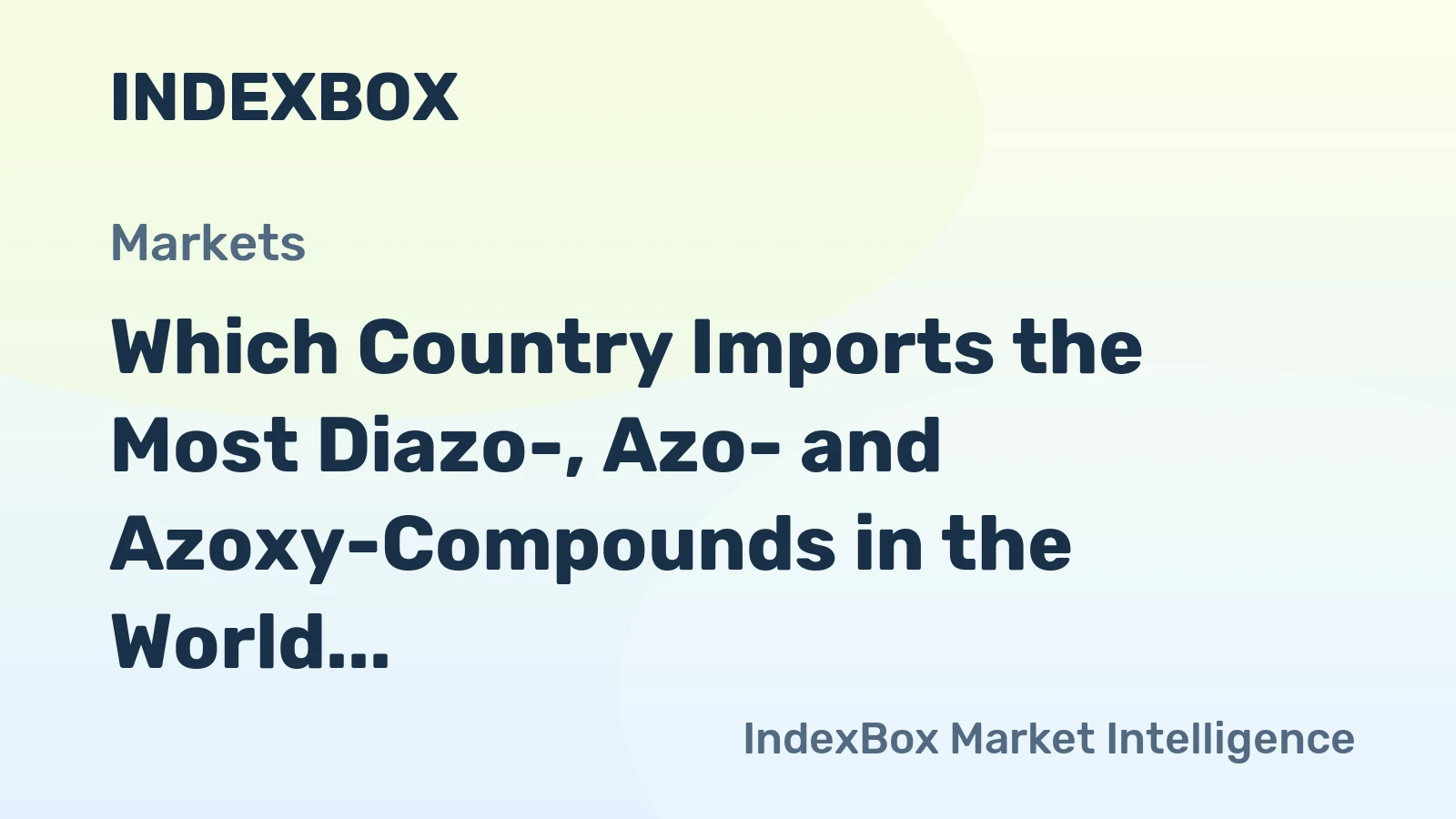 Which Country Imports the Most Diazo-, Azo- and Azoxy-Compounds in the World?