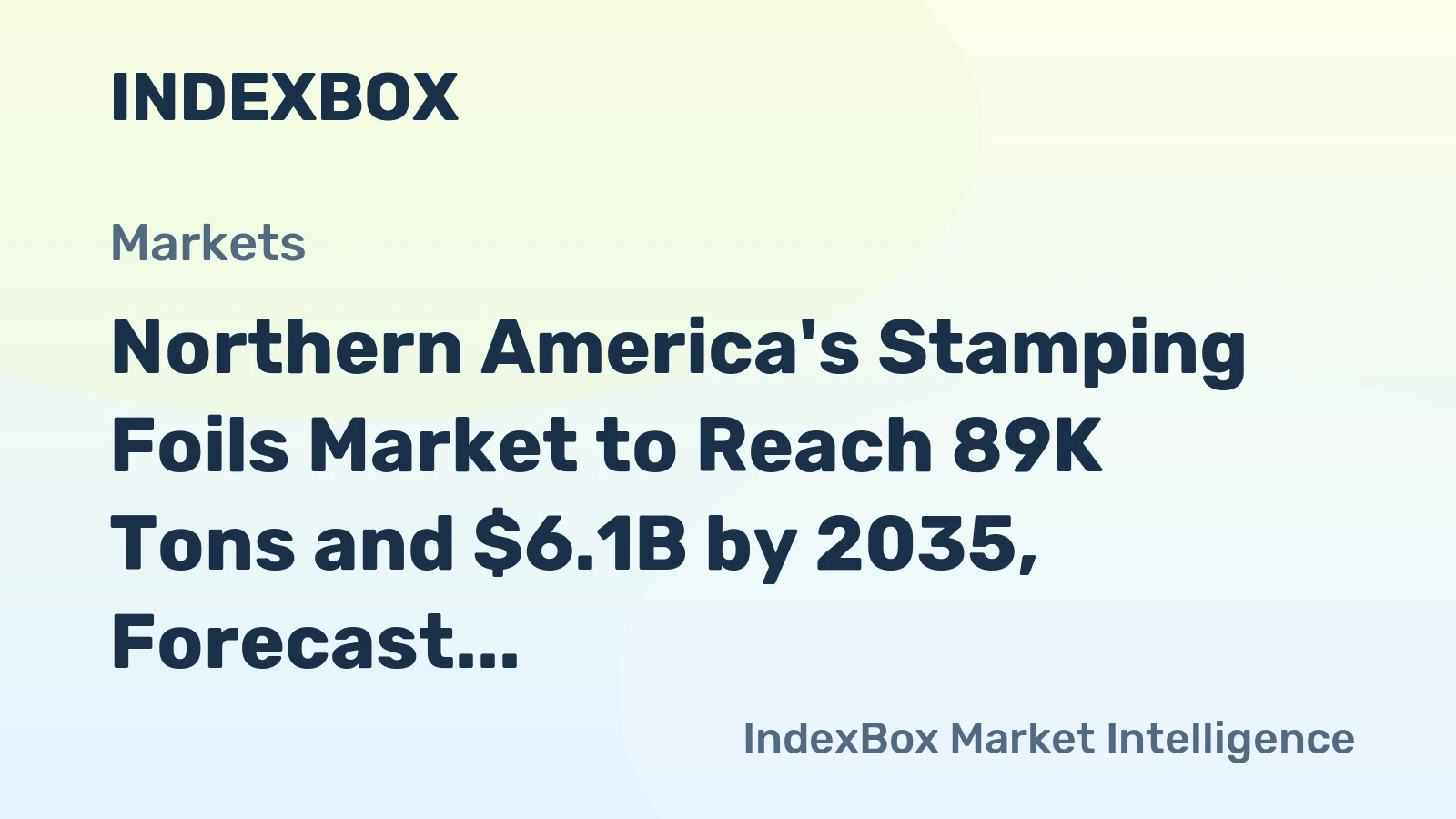 Northern America's Stamping Foils Market to Reach 89K Tons and $6.1B by 2035, Forecast Shows