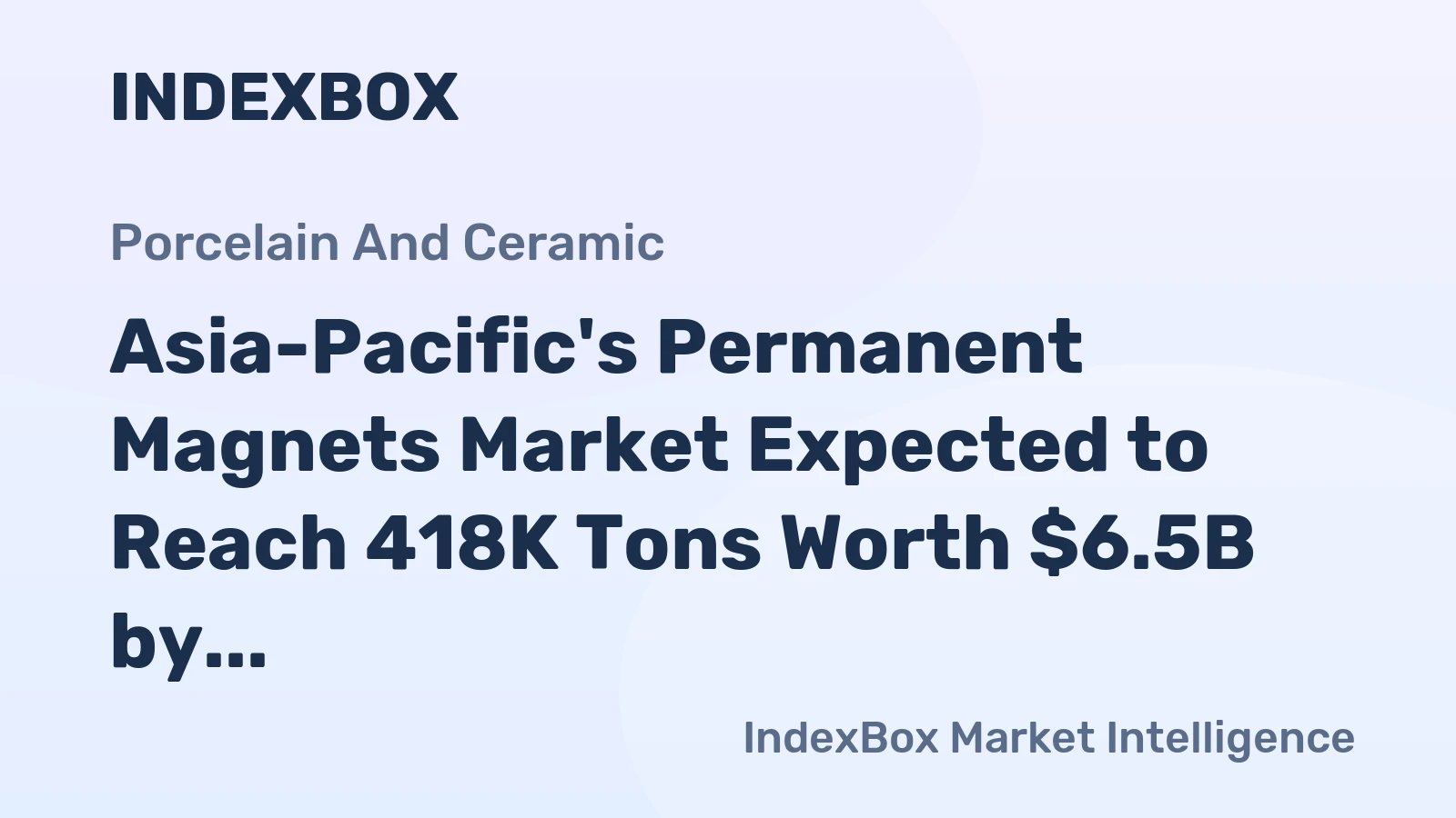 Asia-Pacific's Permanent Magnets Market Expected to Reach 418K Tons Worth $6.5B by 2035