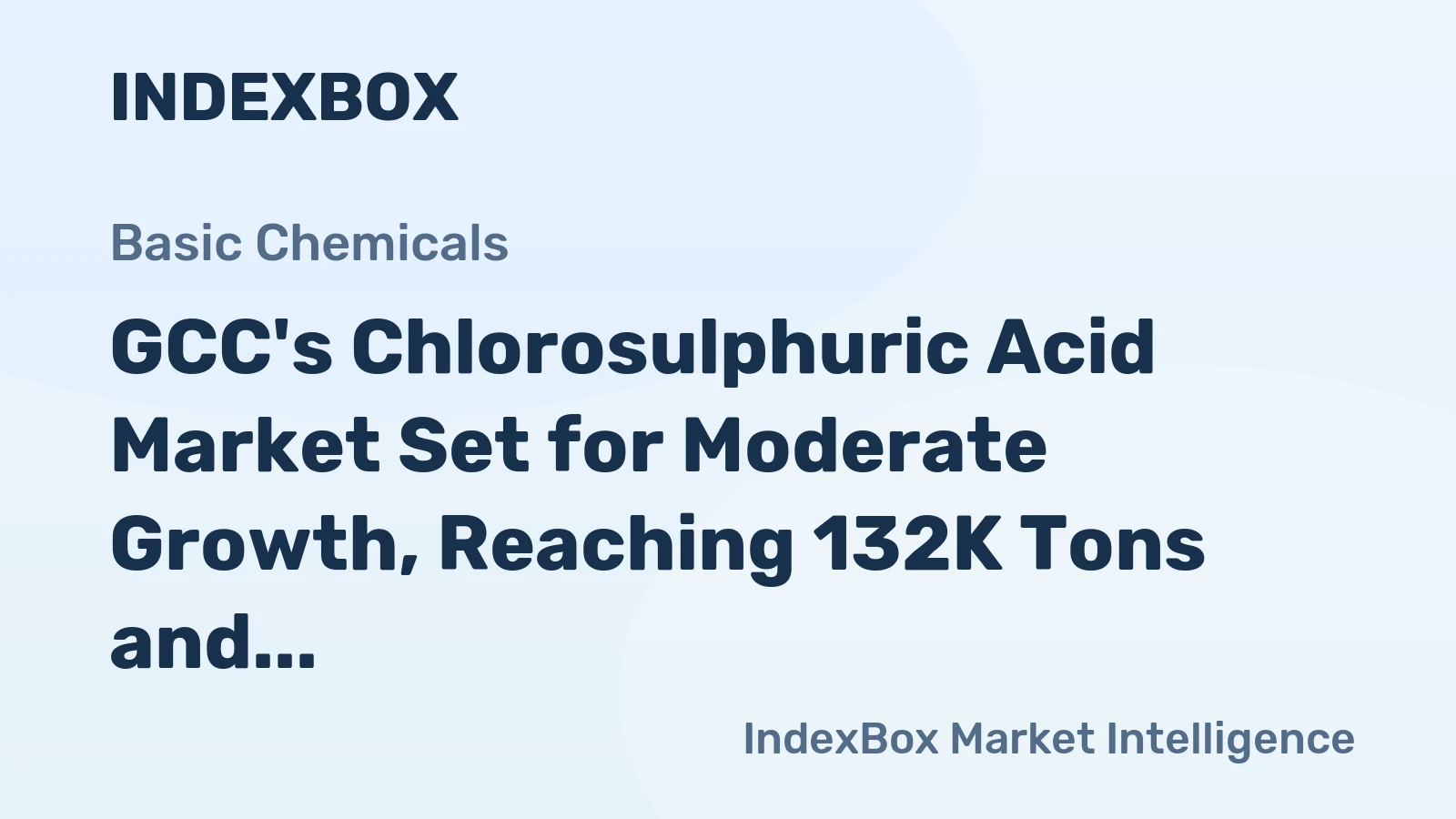 GCC's Chlorosulphuric Acid Market Set for Moderate Growth, Reaching 132K Tons and $169M by 2035