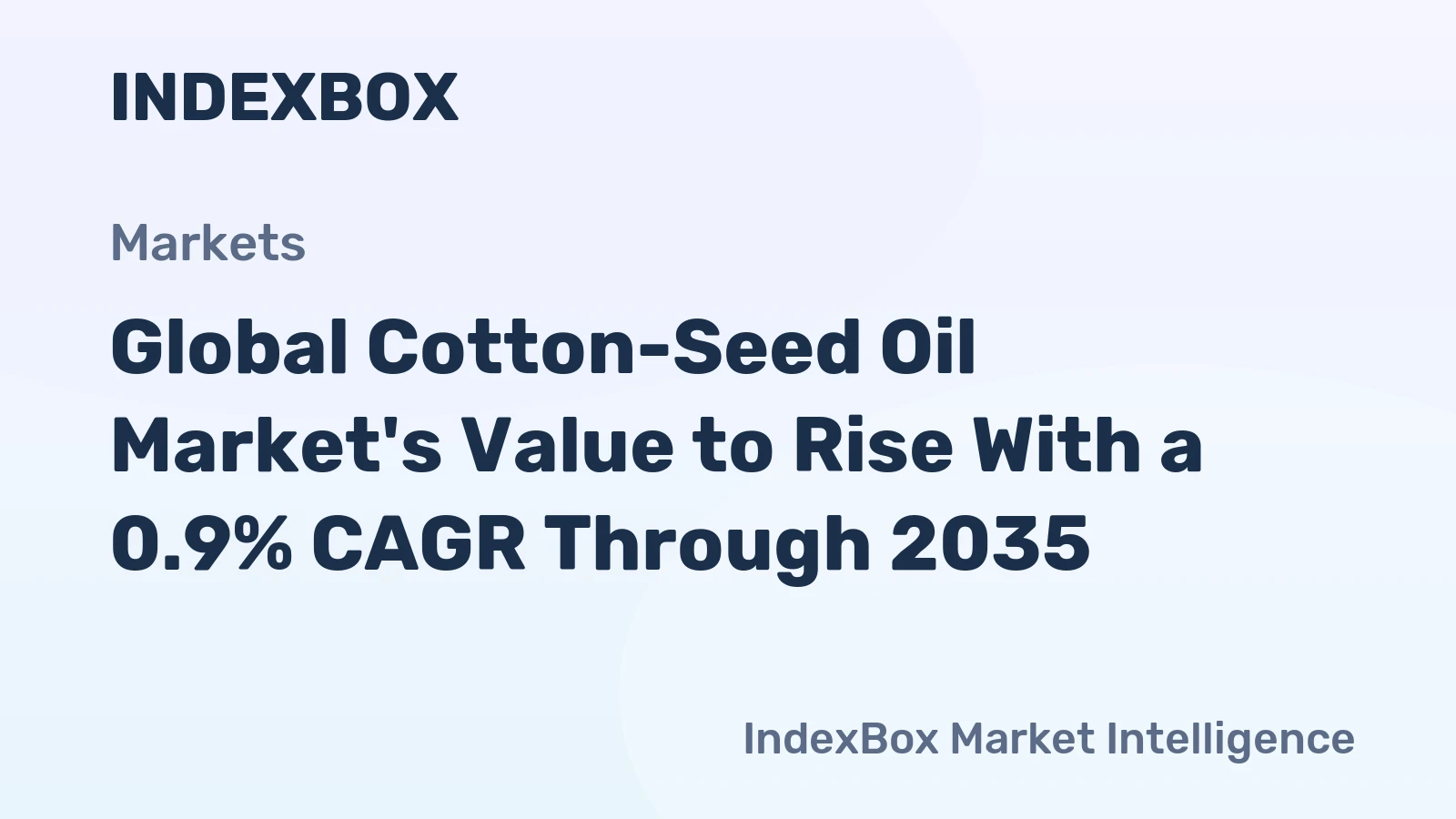 Global Cotton-Seed Oil Market's Value to Rise With a 0.9% CAGR Through 2035