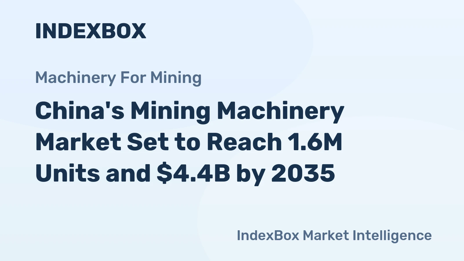 China's Mining Machinery Market Set to Reach 1.6M Units and $4.4B by 2035