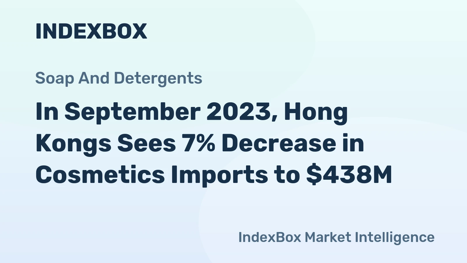 In September 2023, Hong Kongs Sees 7% Decrease in Cosmetics Imports to $438M.