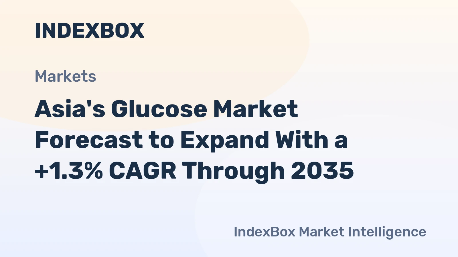 Asia's Glucose Market Forecast to Expand With a +1.3% CAGR Through 2035