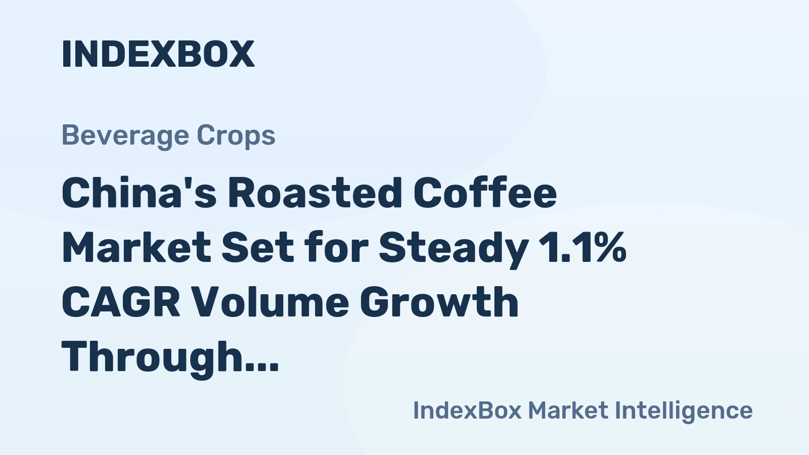 China's Roasted Coffee Market Set for Steady 1.1% CAGR Volume Growth Through 2035