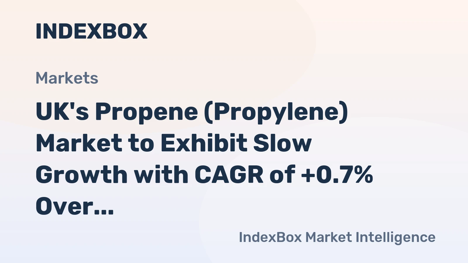 UK's Propene (Propylene) Market to Exhibit Slow Growth with CAGR of +0.7% Over Next Decade