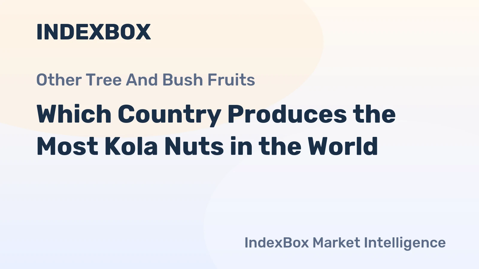 Which Country Produces the Most Kola Nuts in the World?