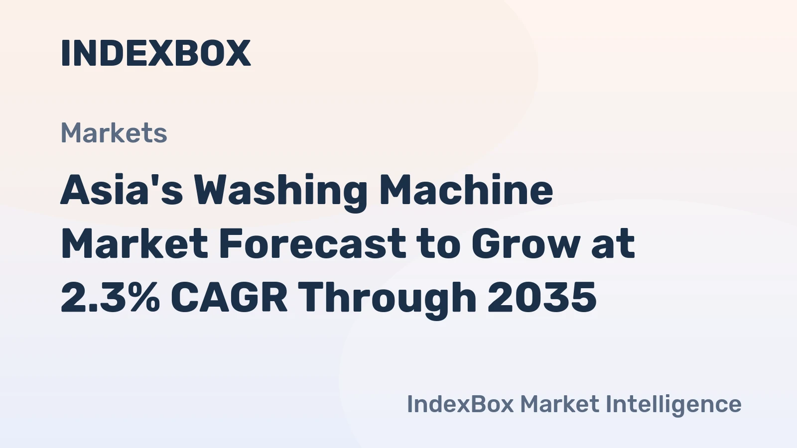 Asia's Washing Machine Market Forecast to Grow at 2.3% CAGR Through 2035