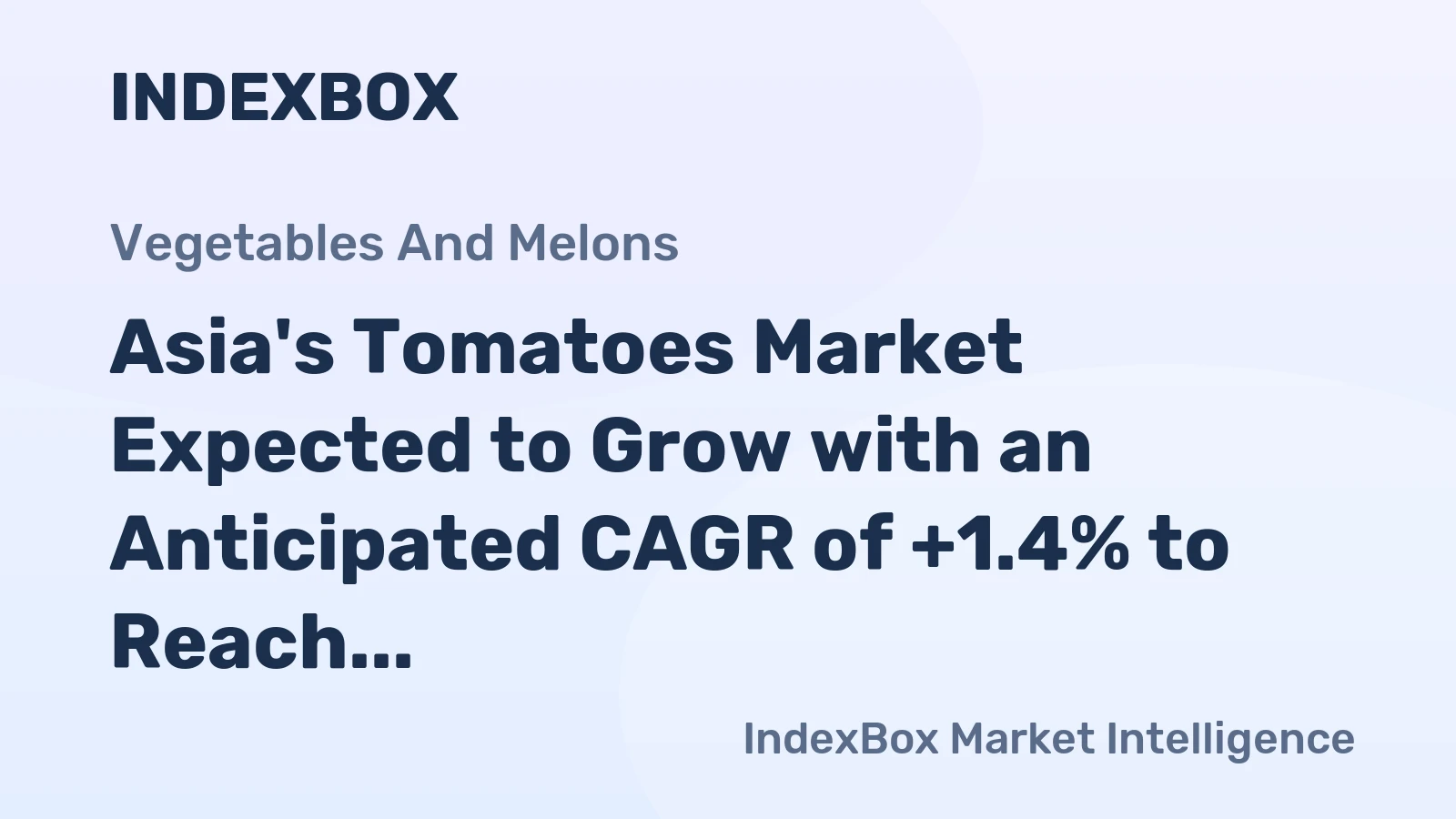 Asia's Tomatoes Market Expected to Grow with an Anticipated CAGR of +1.4% to Reach $110.3B by 2035