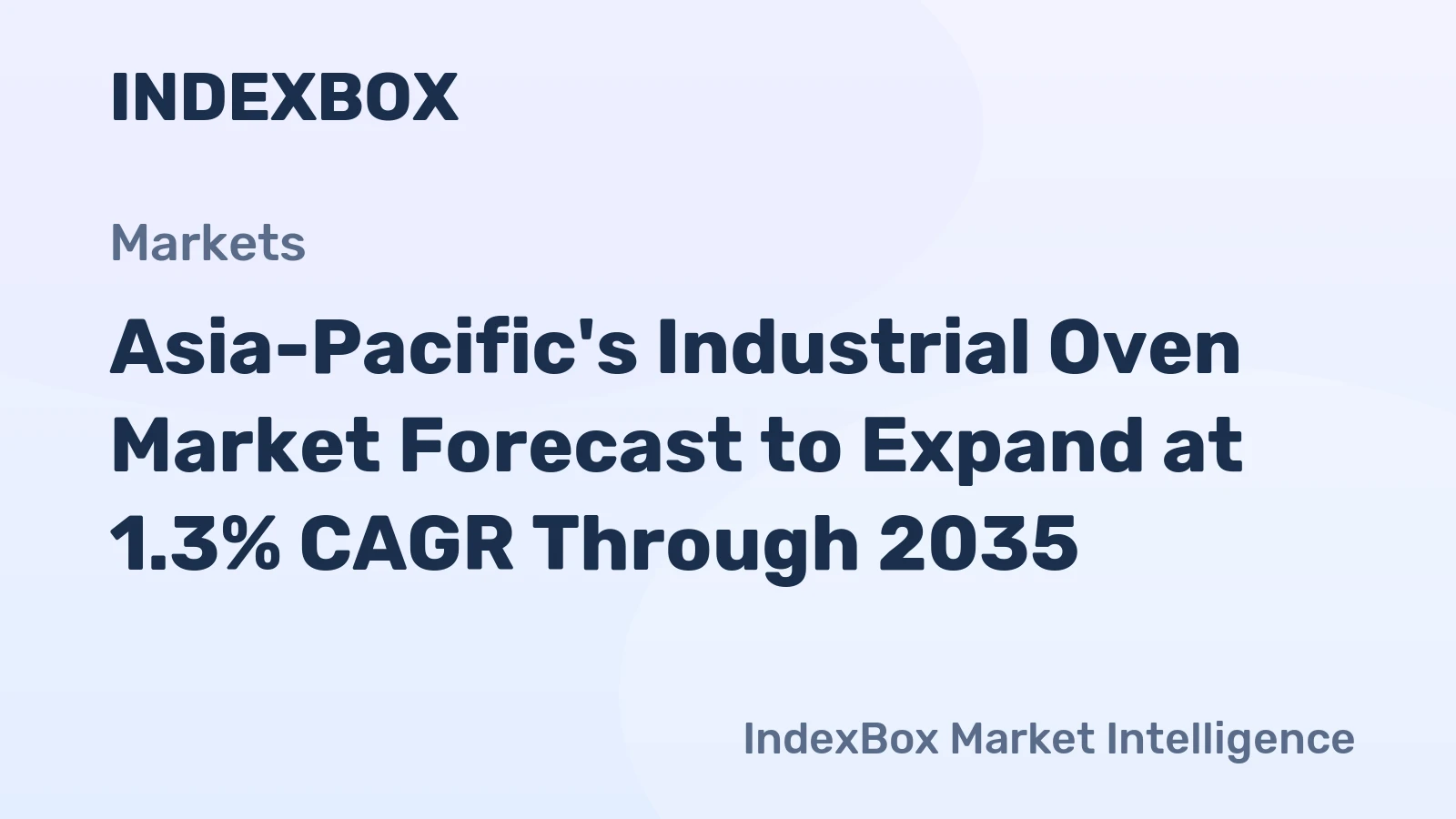 Asia-Pacific's Industrial Oven Market Forecast to Expand at 1.3% CAGR Through 2035