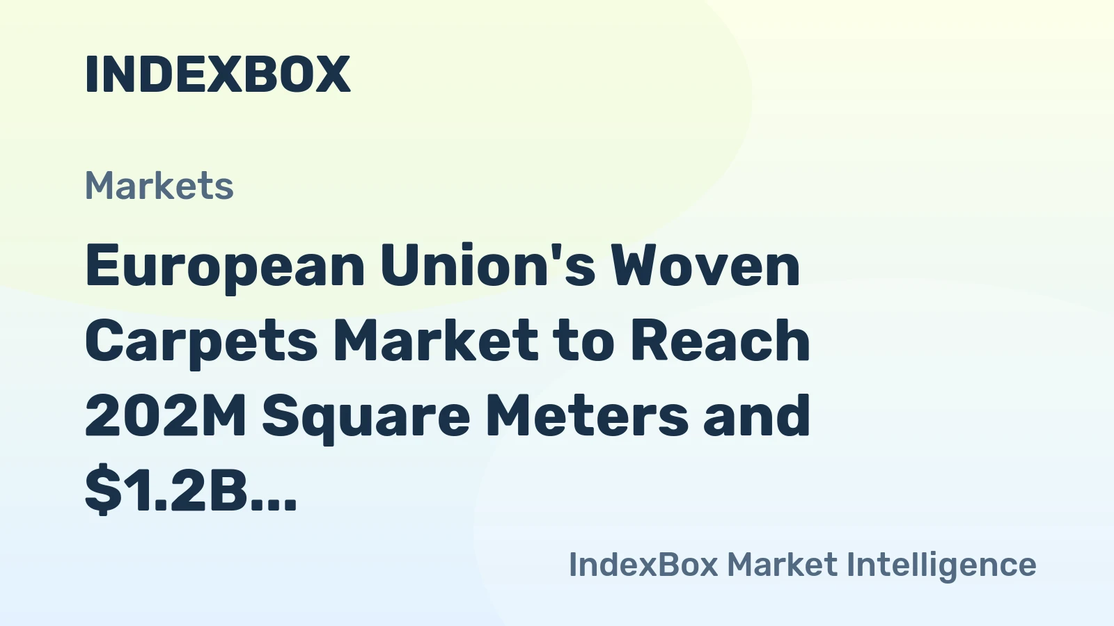 European Union's Woven Carpets Market to Reach 202M Square Meters and $1.2B by 2035