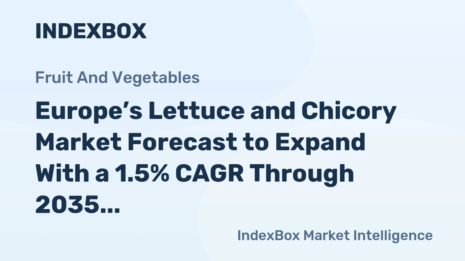 Europe’s Lettuce and Chicory Market Forecast to Expand With a 1.5% CAGR Through 2035