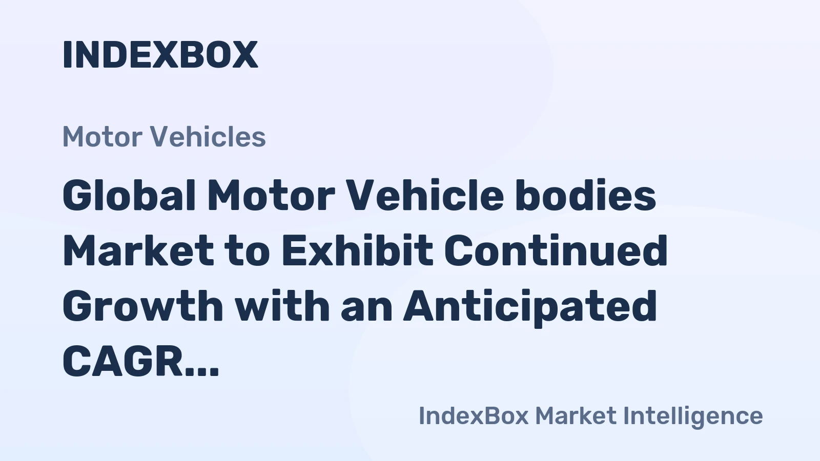 Global Motor Vehicle bodies Market to Exhibit Continued Growth with an Anticipated CAGR of +0.9% from 2024 to 2035, Reaching 41M Units