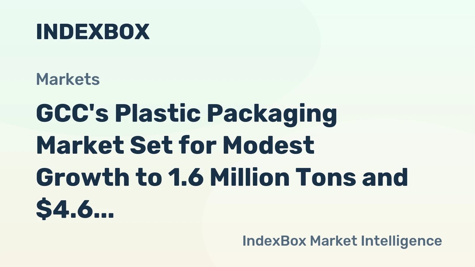 GCC's Plastic Packaging Market Set for Modest Growth to 1.6 Million Tons and $4.6 Billion by 2035