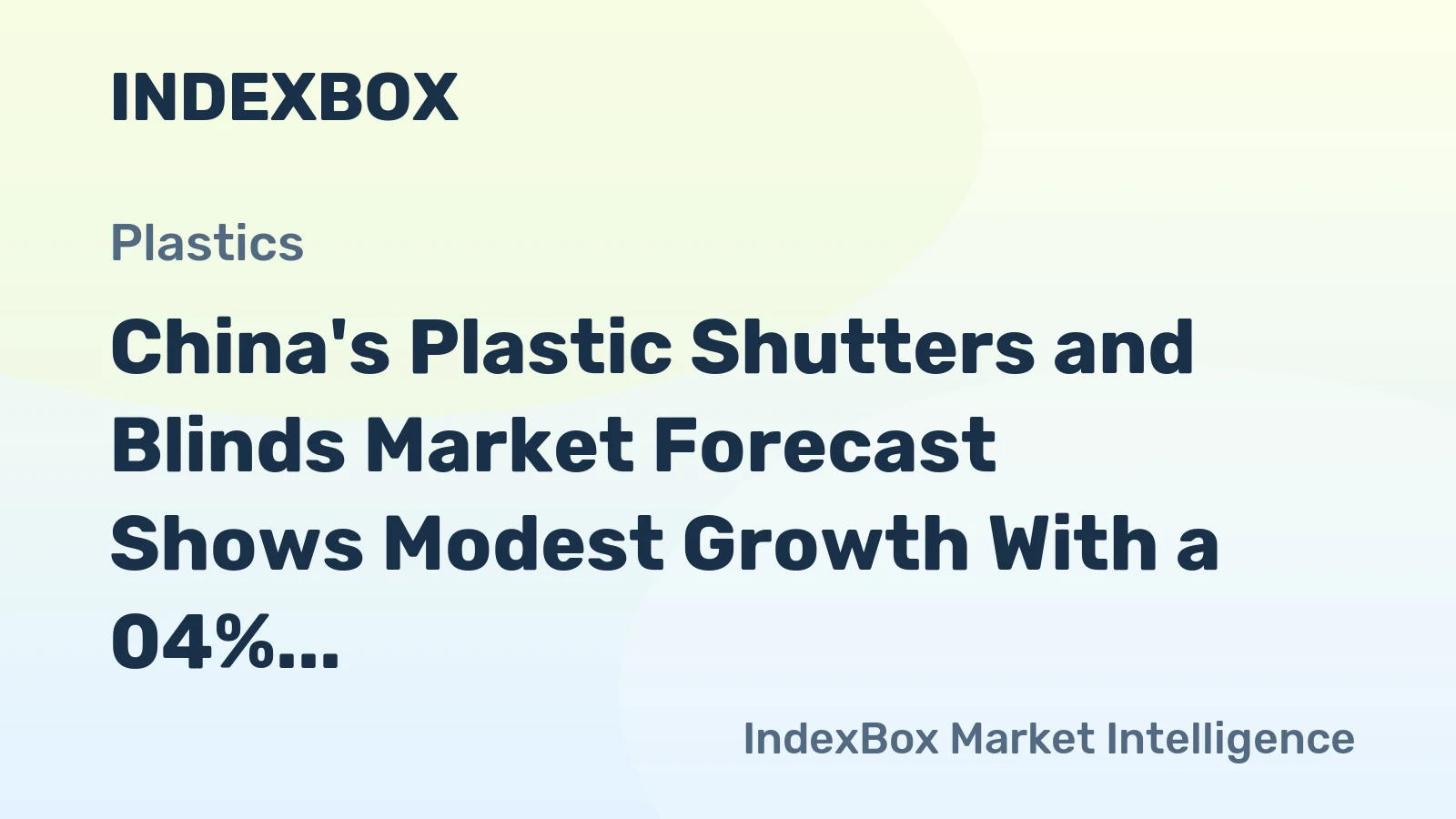 China's Plastic Shutters and Blinds Market Forecast Shows Modest Growth With a 04% Volume CAGR Through 2035