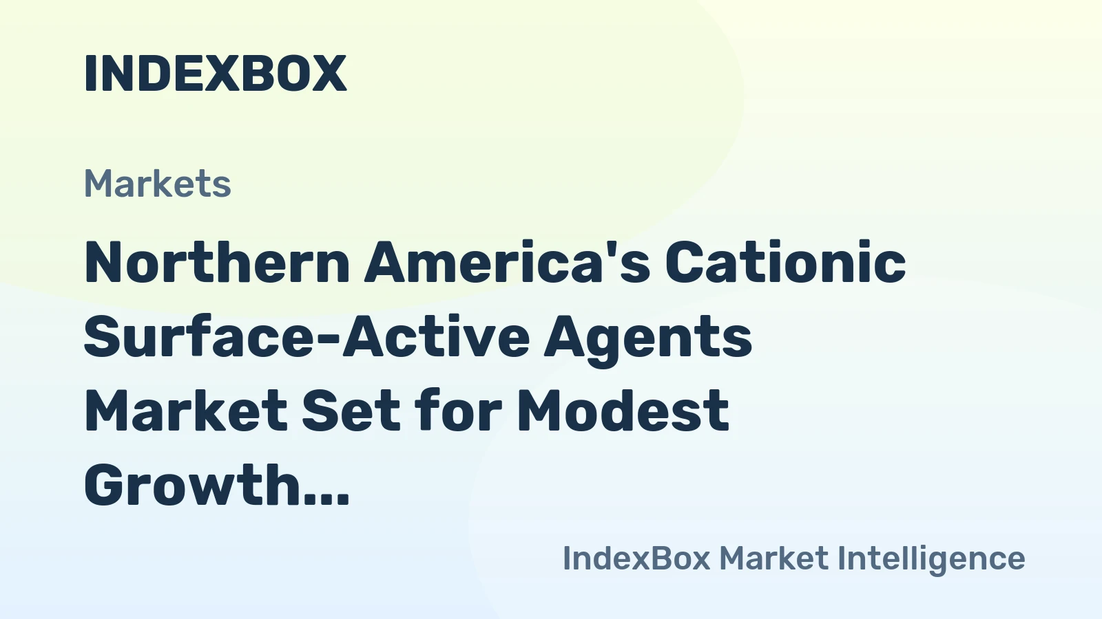 Northern America's Cationic Surface-Active Agents Market Set for Modest Growth With a +0.4% Volume CAGR