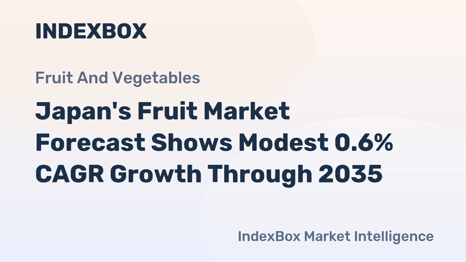 Japan's Fruit Market Forecast Shows Modest 0.6% CAGR Growth Through 2035