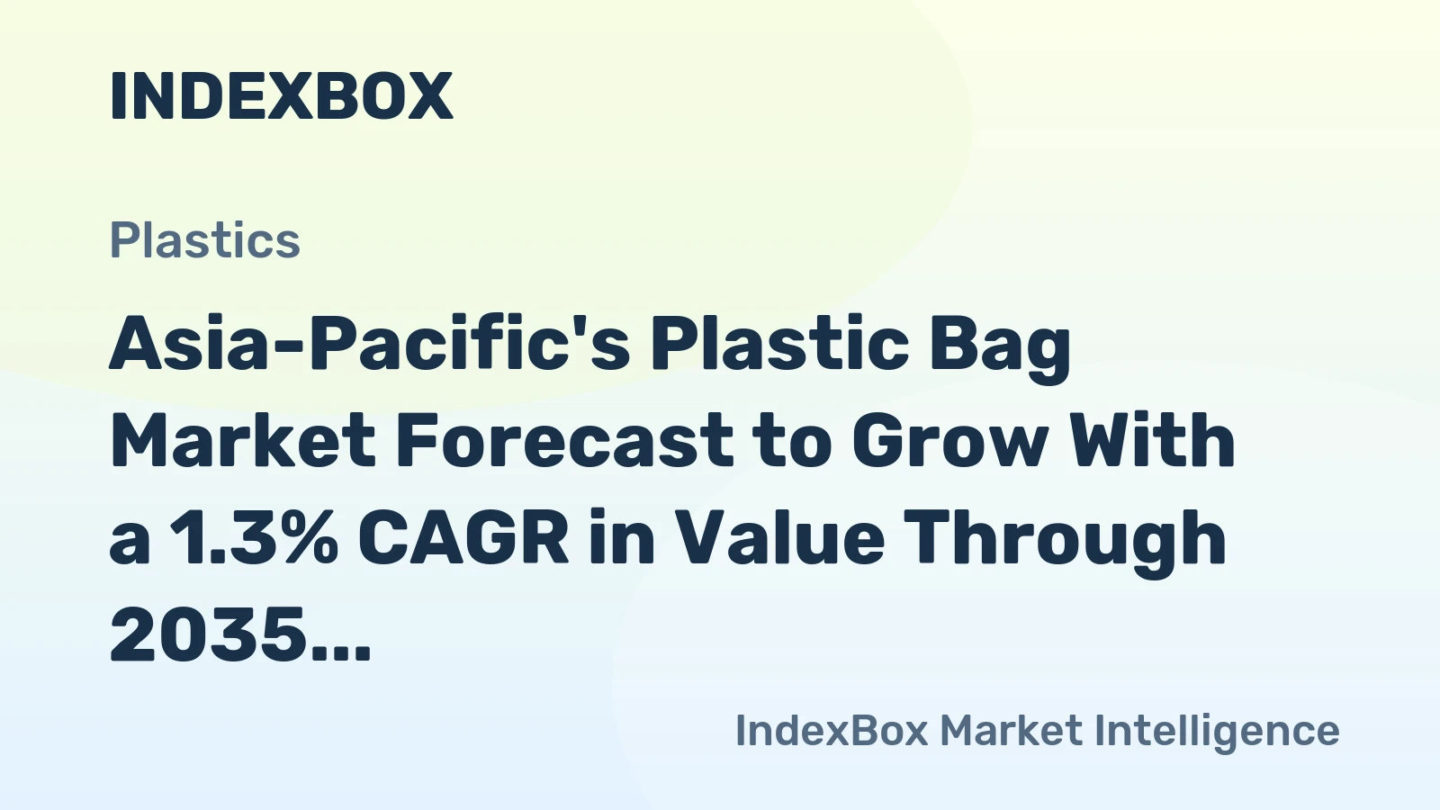 Asia-Pacific's Plastic Bag Market Forecast to Grow With a 1.3% CAGR in Value Through 2035