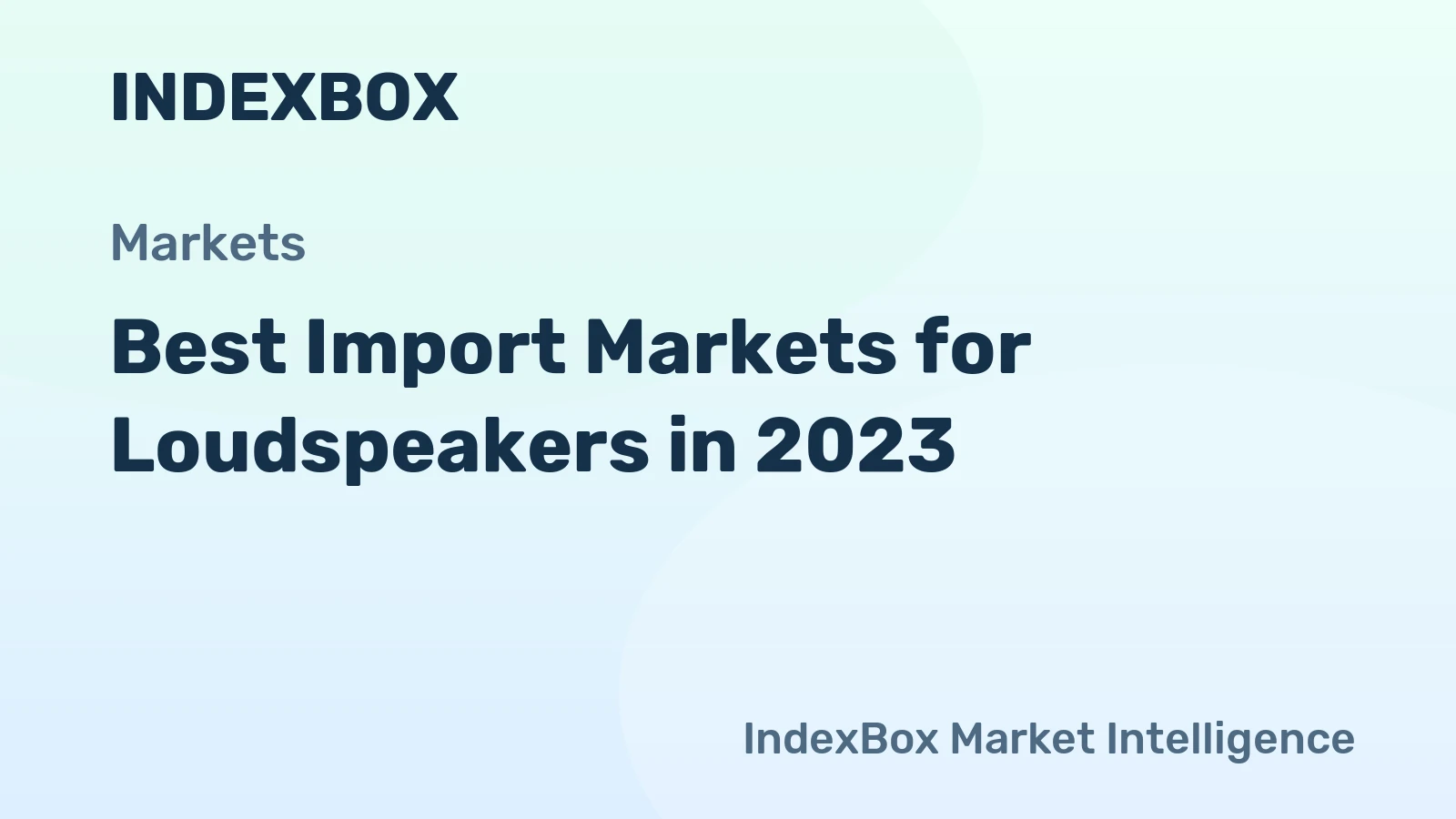 Best Import Markets for Loudspeakers in 2023