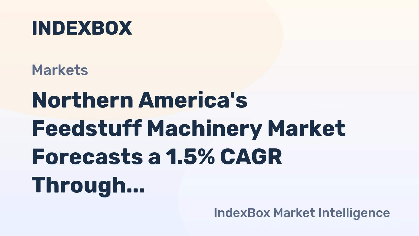 Northern America's Feedstuff Machinery Market Forecasts a 1.5% CAGR Through 2035 Amid Decelerating Growth
