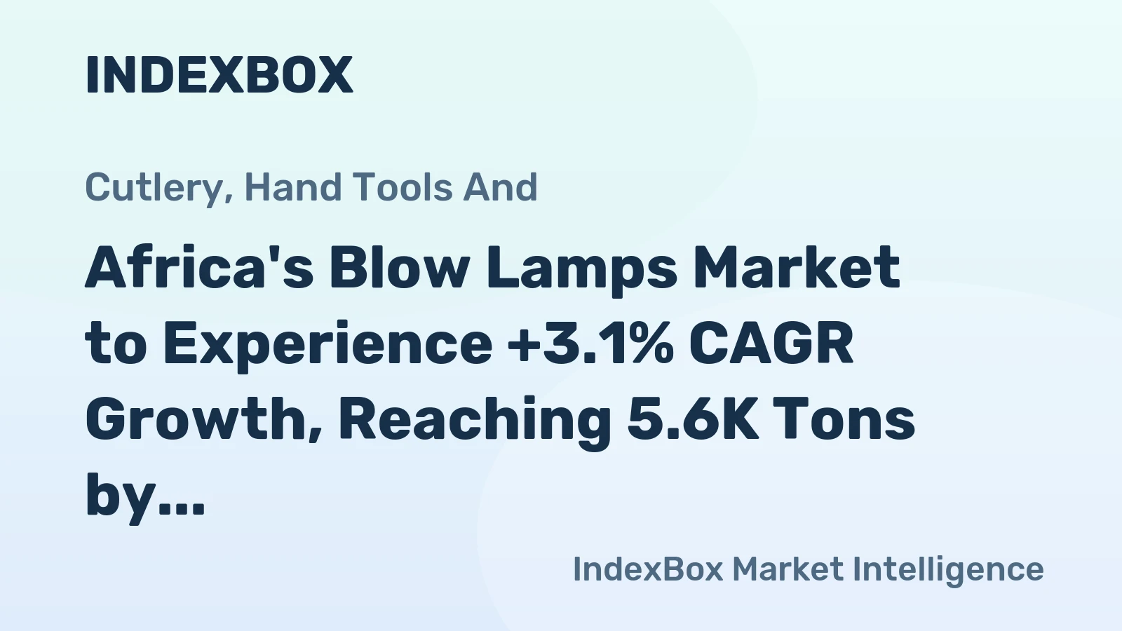 Africa's Blow Lamps Market to Experience +3.1% CAGR Growth, Reaching 5.6K Tons by 2035